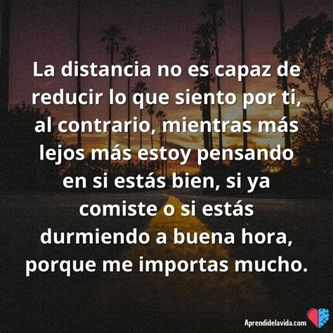 Frases para decirle a alguien que te importa mucho Aprendí de la Vida