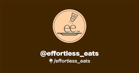 Effortless Eats Twitter Facebook Tiktok Linktree