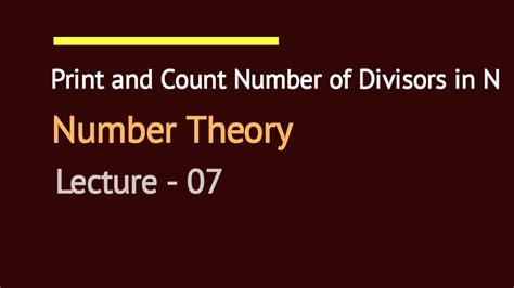 l 07 print and count number of divisors in n number theory series bangla c youtube