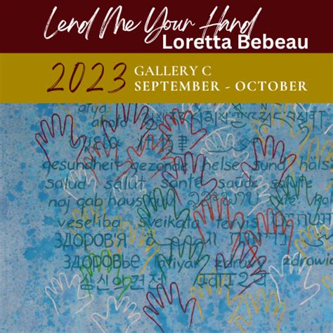 Lend Me Your Hand Art Exhibition Paramount Center For The Arts