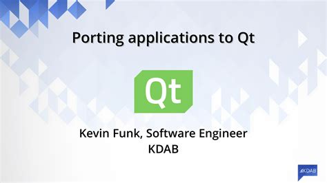 Porting Applications To Qt KDAB
