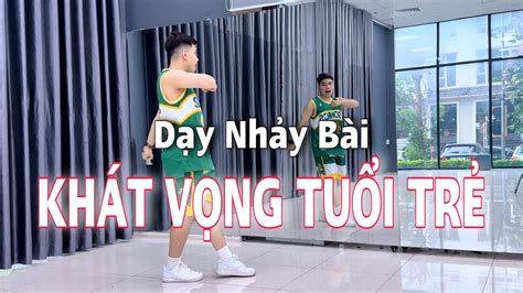 Hướng Dẫn Nhảy Bài KHÁT VỌNG TUỔI TRẺ REMIX Zumba Dance Fitness