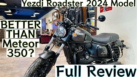 2024 Yezdi Roadster Full Review Yezdi Roadster Better Than Meteor 350
