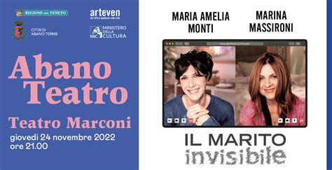 Il Marito Invisibile M Amelia Monti E Marina Massironi Abano Teatro 2022