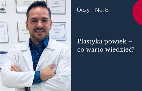Co warto wiedzieć o plastyce powiek Dr Osuch Clinic