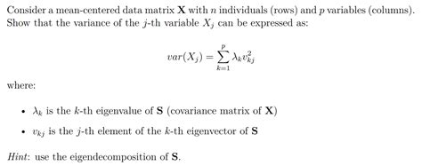consider a mean centered data matrix x with n