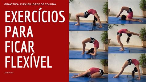 Melhore sua flexibilidade de coluna Exercícios para todos os níveis