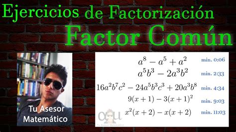 Ejercicios De Factorizaci N Por Factor N Youtube