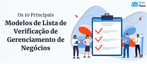 Os 10 principais modelos de lista de verificação de gerenciamento de