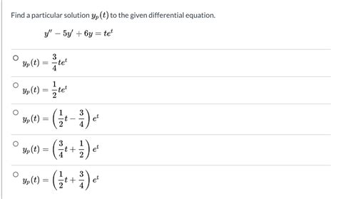 solved find a particular solution yp t to the given
