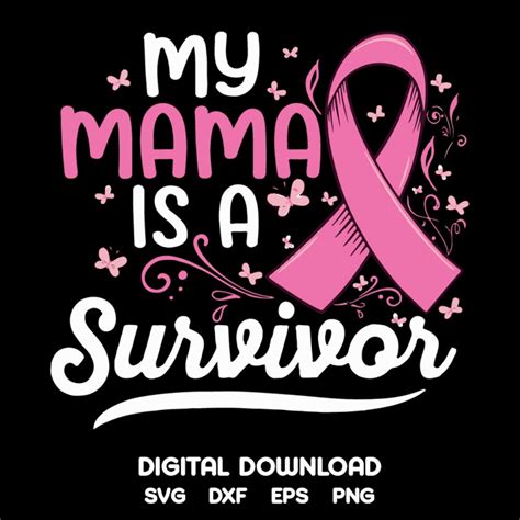 My Mama Is A Survivor Support Mom Breast Cancer Awareness Svg Digital Download Svg