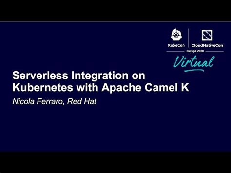 Conference Talks Talk Serverless Integration On Kubernetes With Apache