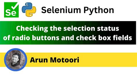 Checking The Selection Status Of Radio Buttons And Check Box Fields