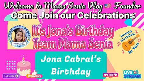 Happy Birthday To Jona Team Mama Senia Comment Picker Like Live