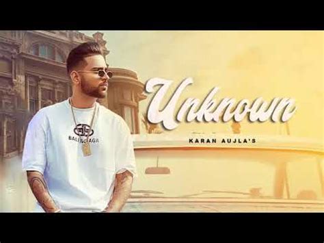 UNKNOWN Karan Aujla New Punjabi Song 2020 Official Video Latest Punjabi