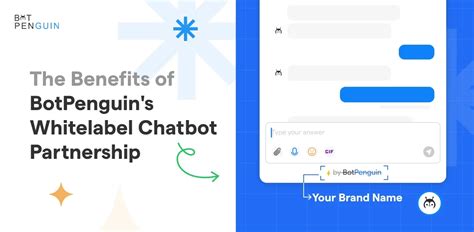 The Benefits Of BotPenguin S Whitelabel Chatbot Partnership