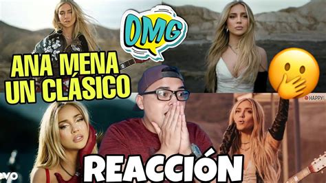 Reaccion A Ana Mena Un Cl Sico Video Oficial Youtube