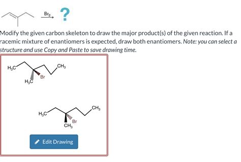 Solved Modify The Given Carbon Skeleton To Draw The Major Chegg