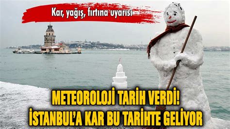 Meteoroloji tarih verdi İstanbul a kar geliyor