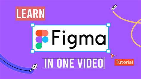 LEARN FIGMA IN ONE VIDEO FIGMA TUTORIAL HOW TO USE FIGMA FIGMA