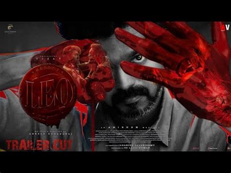Leo Official Trailer Thalapathy Vijay Lokesh Anirudh Lalith