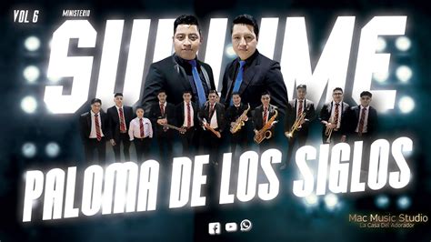 PALOMA DE LOS SIGLOS MINISTERIO SUBLIME Macmusic Productormusical