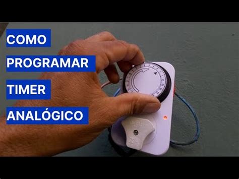 COMO PROGRAMAR TIMER TEMPORIZADOR ANALÓGICO YouTube