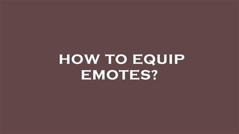 How To Equip Emotes Youtube