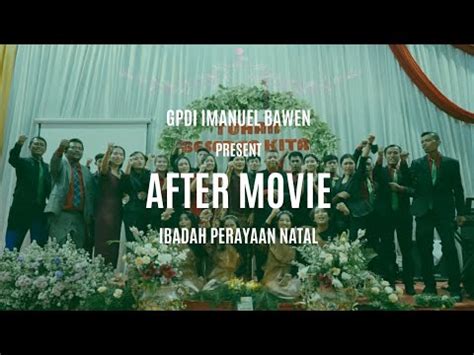 After Movie Ibadah Perayaan Natal Gpdi Imanuel Bawen Youtube