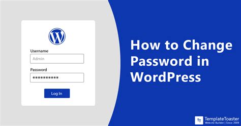 How To Change Password In Wordpress Templatetoaster Blog