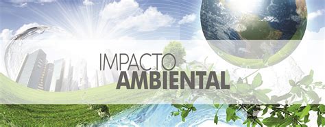 IMPACTO AMBIENTAL Mind Map