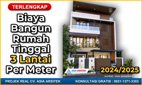 Biaya Bangun Rumah Tinggal 3 Lantai Per Meter 2024 2025
