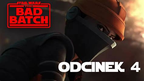 Star Wars The Bad Batch Parszywa Zgraja Odcinek Recenzja Youtube