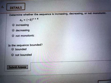 solved details determine hether the sequence is increasing decreasing or not monotonic jn 2
