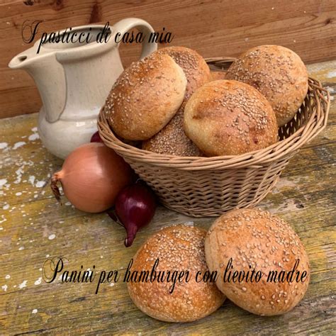 Panini Per Hamburger Con Ievito Madre Soffici E Gustosi