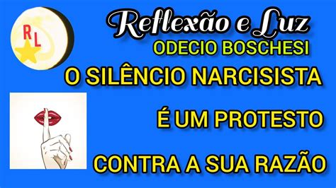 Toda Vez Que O Narcisista Fez Castigo Do Sil Ncio Porque Voc Estava