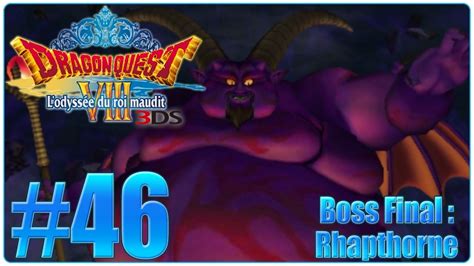Let s Play Dragon Quest 8 3DS L odyssée du Roi Maudit FR 46 Boss