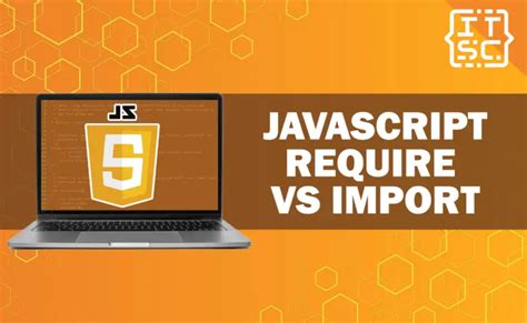 JavaScript Require Vs Import Understanding The Differences