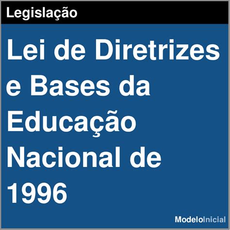 Lei de Diretrizes e Bases da Educação Nacional 1996