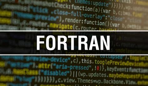 fortran todo sobre el primer lenguaje de programación administración de sistemas