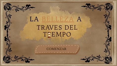 La Belleza A Traves Del Tiempo