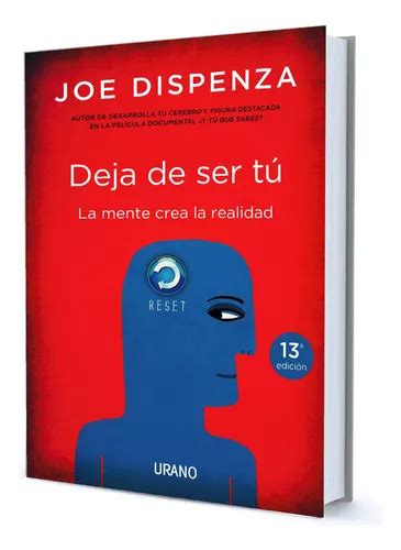 Deja De Ser Tú La Mente Crea La Realidad Joe Dispenza Cuotas sin interés