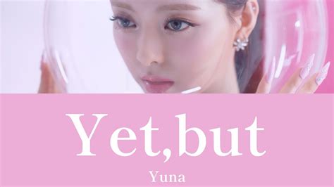 カナルビ 日本語訳 歌詞 Yuna Yet but YouTube Music