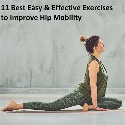 11 Best Easy Effective Exercises To Improve Hip Mobility