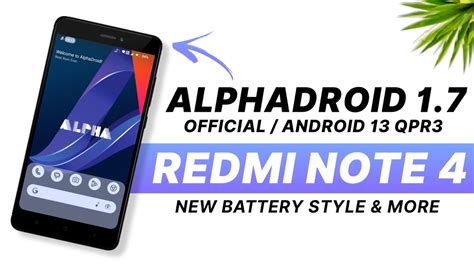 AlphaDroid 1 7 Official For Redmi Note 4 Android 13 QPR3 New