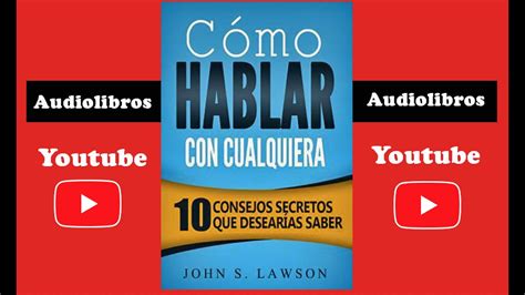 Como Hablar Con Cualquiera Consejos Secretos Q Deber As Saber