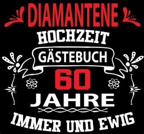 Diamantene Hochzeit Gästebuch 60 Jahre Diamantene Hochzeit 60 Jahre
