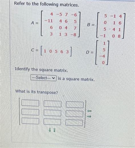 solved refer to the following matrices