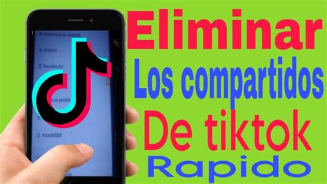 Como Eliminar Todos Los Compartidos En Tiktok A La Vez Como