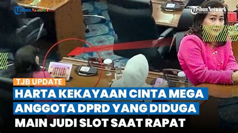 Anggota Dprd Cinta Mega Diduga Main Judi Slot Saat Rapat Ternyata
